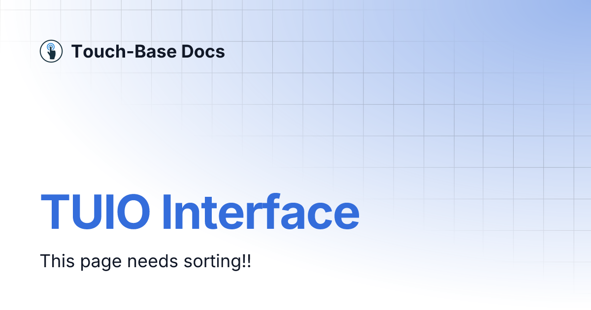 TUIO Interface | Touch-Base Docs